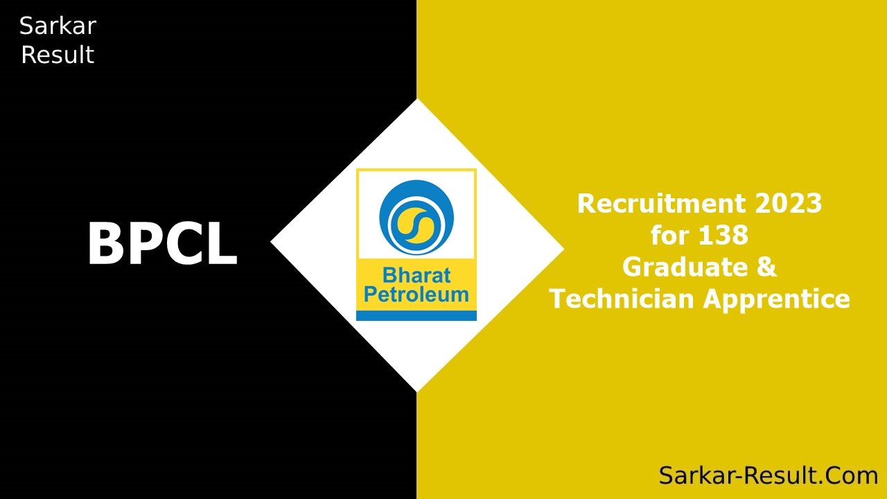 BPCL Recruitment 2023 for 138 Graduate & Technician Apprentice @ portal.mhrdnats.gov.in ...